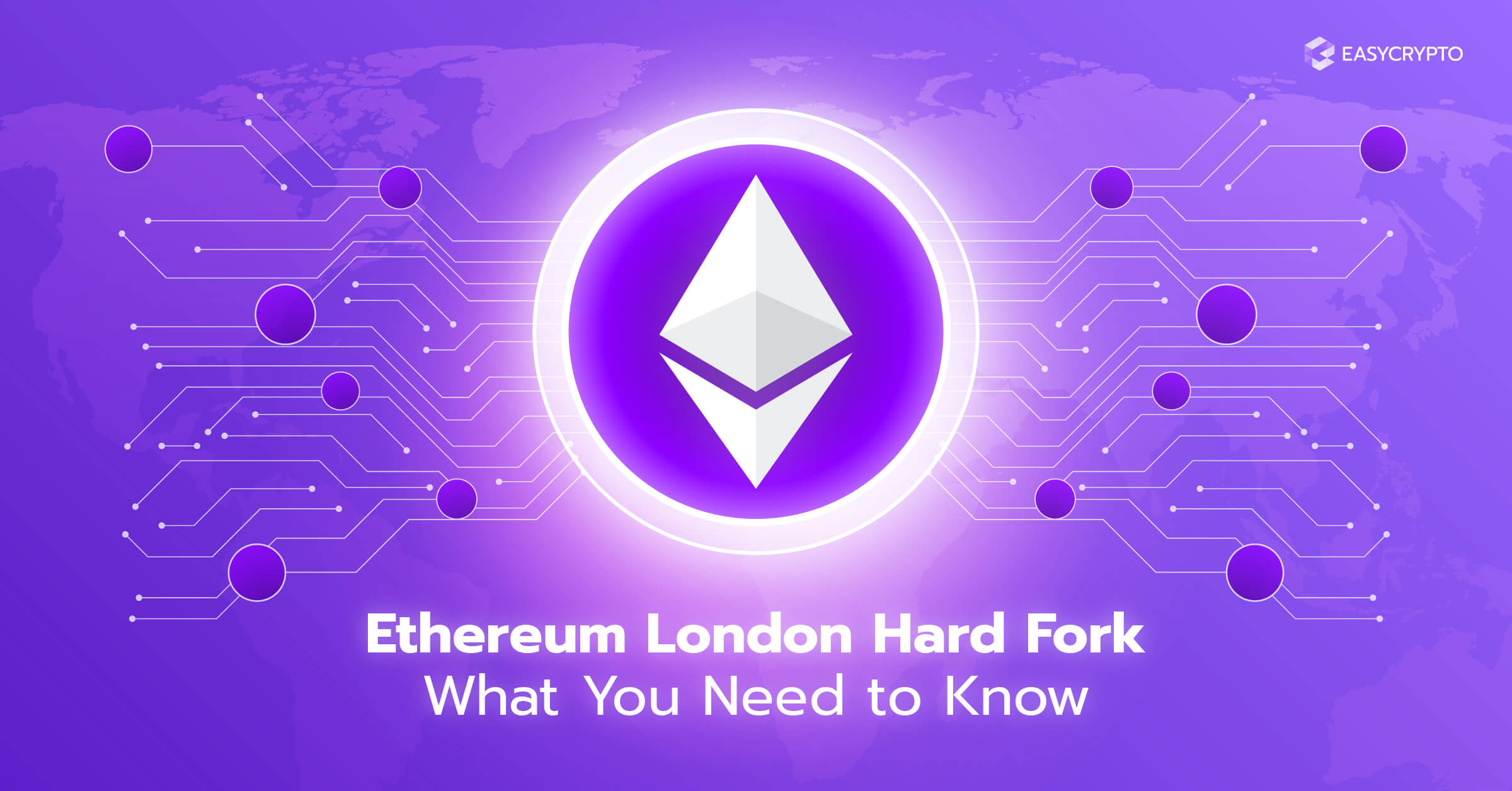 Ethereum London Hard Fork: What You Need to Know - Easy Crypto