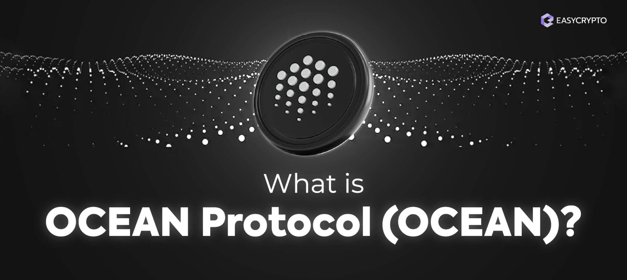 What is Ocean Protocol (OCEAN)? The Data Exchange Protocol Explained