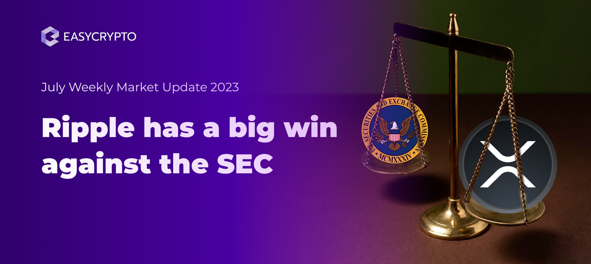 Weekly Market Update Ripple Has A Big Win Against The Sec Easy Crypto