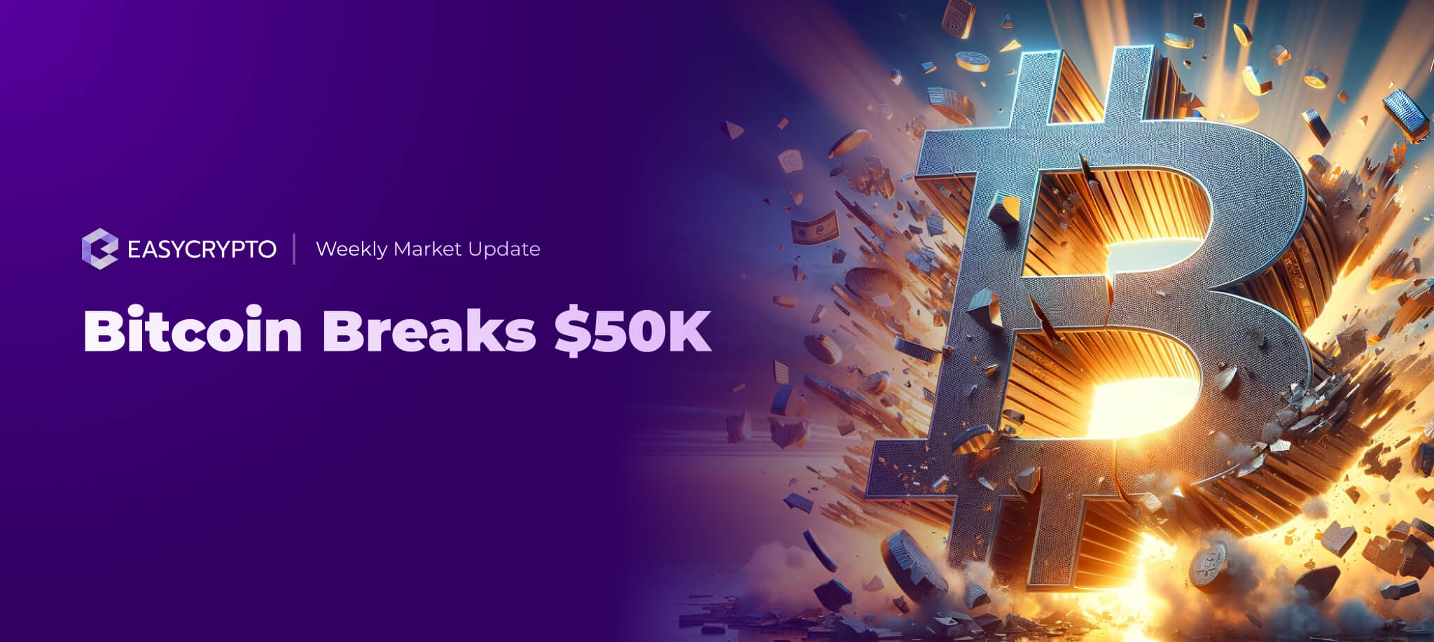 Weekly Market Update: Bitcoin Breaks $50K - Easy Crypto