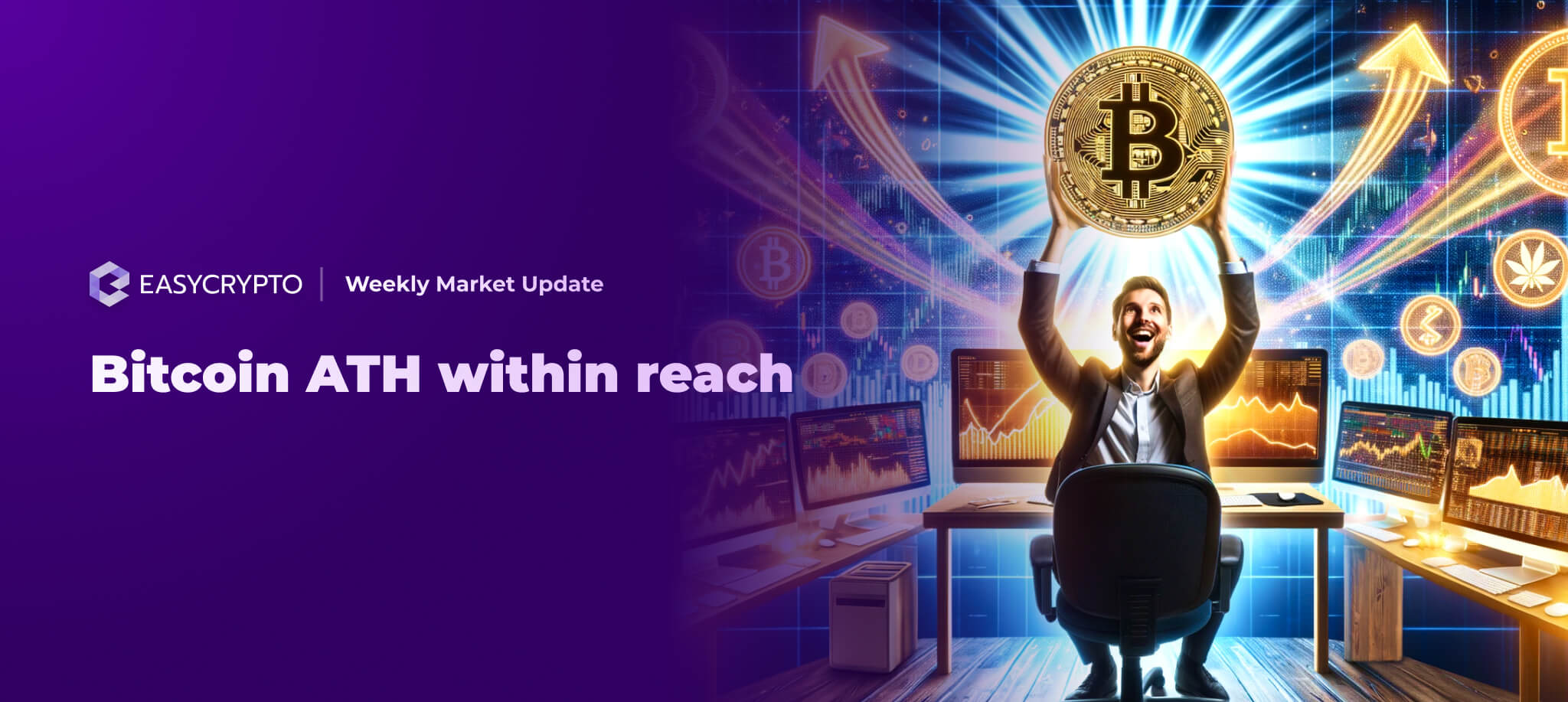 Weekly Market Update: Bitcoin ATH Within Reach - Easy Crypto Weekly Market Update: Bitcoin ATH Within Reach - Easy Crypto