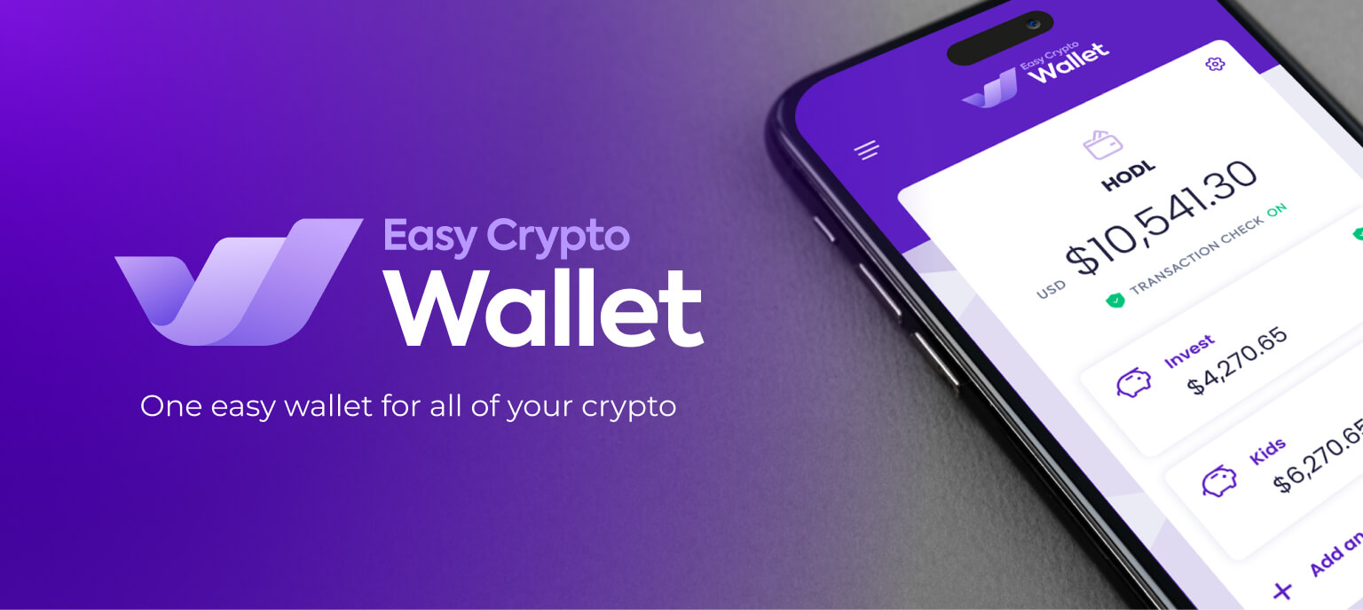 Simplify Your Crypto Experience with the Easy Crypto Wallet - Easy Crypto