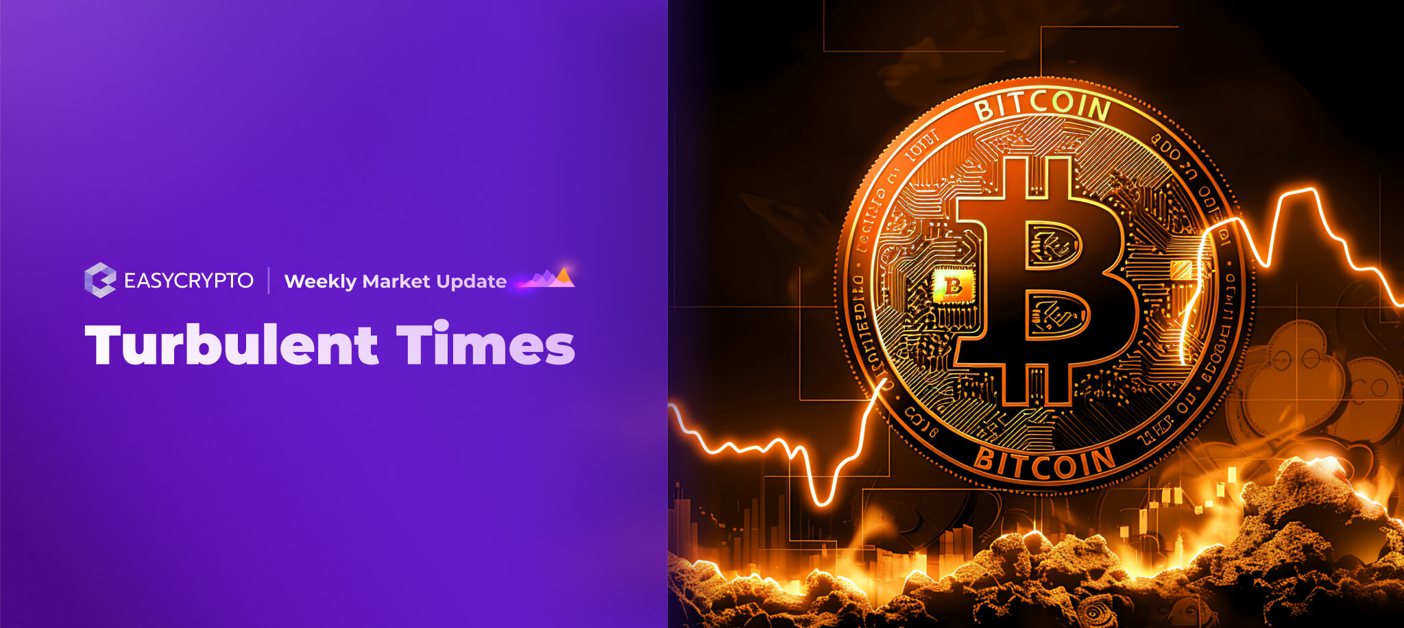Weekly Market Update: Turbulent Times - Easy Crypto