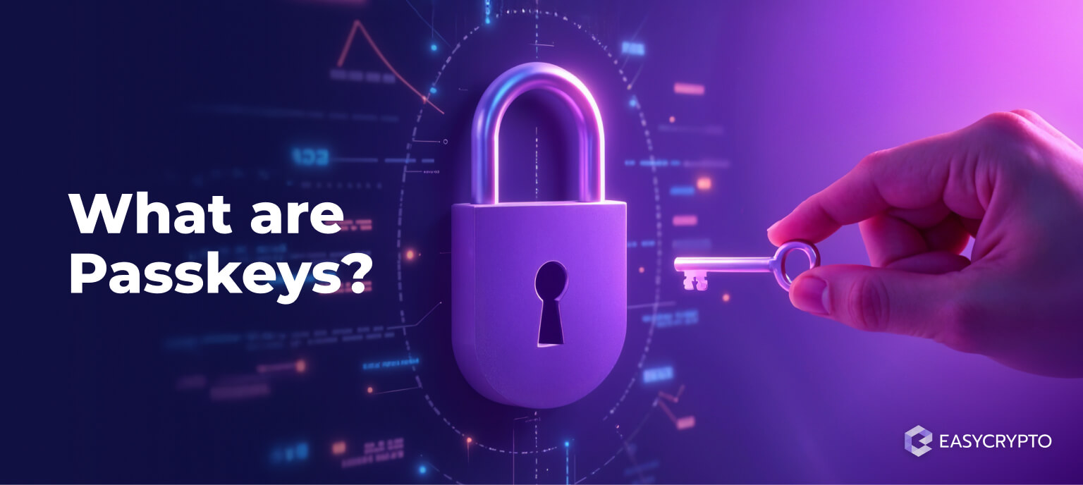 What are Passkeys? The Future of Secure Logins - Easy Crypto What are Passkeys? The Future of Secure Logins - Easy Crypto