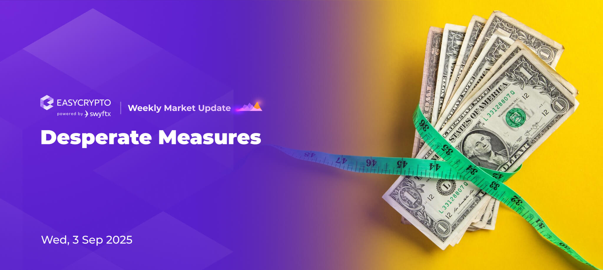 Weekly Market Update: Desperate Measures - Easy Crypto